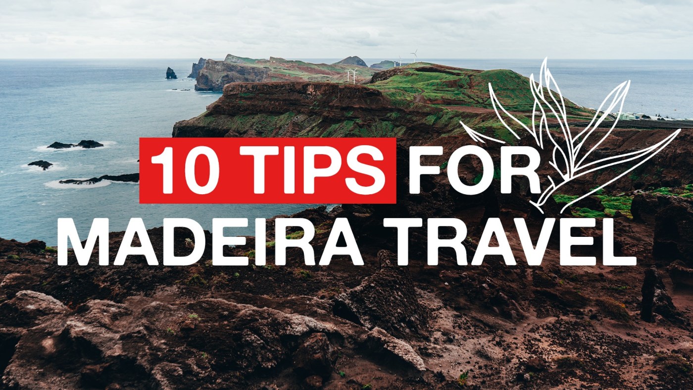 10 Tips for Visiting Madeira in 2021